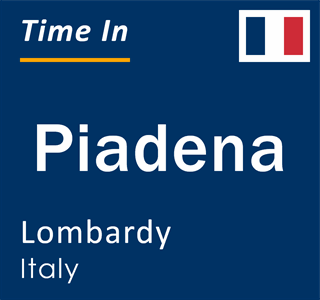 Current Local Time in Piadena, Lombardy, Italy