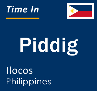 Current Local Time in Piddig, Ilocos, Philippines