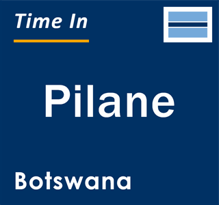 Current Local Time in Pilane, Botswana