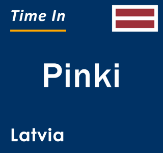 Current Local Time in Pinki, Latvia