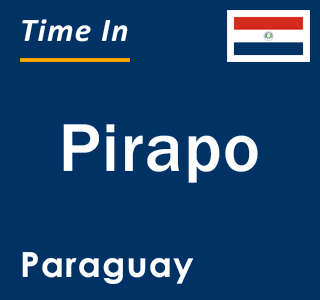 Current Local Time in Pirapo, Paraguay