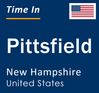 Current Local Time in Pittsfield, New Hampshire, United States