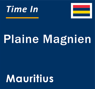 Current Local Time in Plaine Magnien, Mauritius