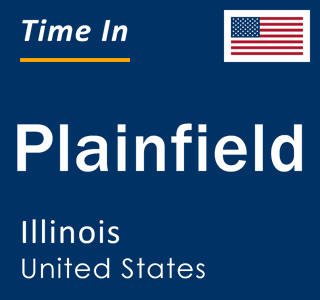 Current Local Time in Plainfield, Illinois, United States