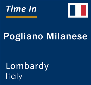 Current Local Time in Pogliano Milanese, Lombardy, Italy