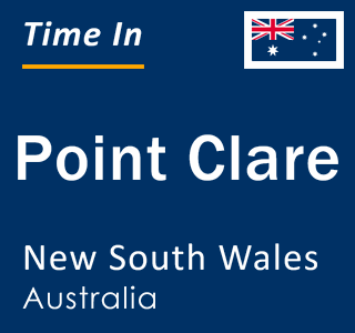 Current Local Time in Point Clare, New South Wales, Australia