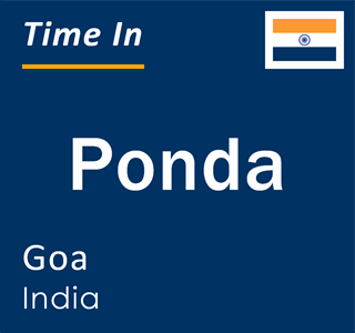 Current Local Time in Ponda, Goa, India