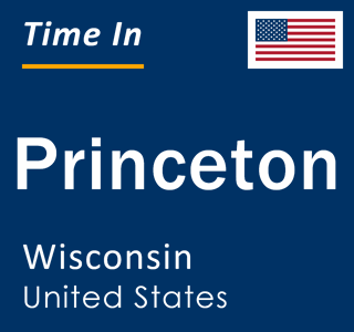 Current Weather Forecast | Princeton, Wisconsin, United States