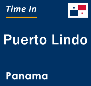 Current Local Time in Puerto Lindo, Panama