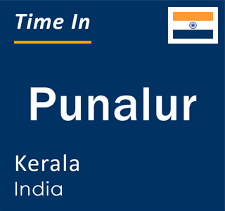 Current Local Time in Punalur, Kerala, India