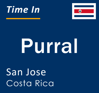Current Local Time in Purral, San Jose, Costa Rica