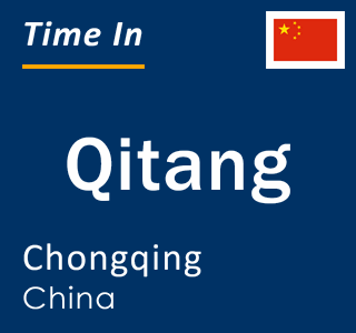 Current Local Time in Qitang, Chongqing, China