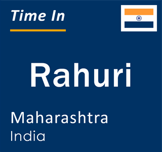 Current Local Time in Rahuri, Maharashtra, India
