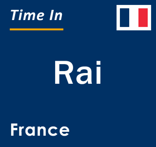 Current Local Time in Rai, France