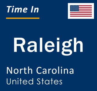 Current Local Time in Raleigh, North Carolina, United States