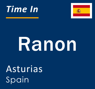 Current Local Time in Ranon, Asturias, Spain