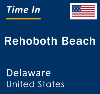 Current Local Time in Rehoboth Beach, Delaware, United States