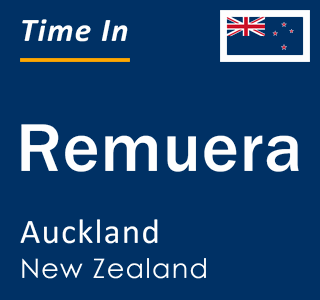 Current Local Time in Remuera, Auckland, New Zealand