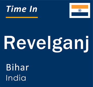 Current Local Time in Revelganj, Bihar, India
