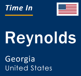 Current Local Time in Reynolds, Georgia, United States