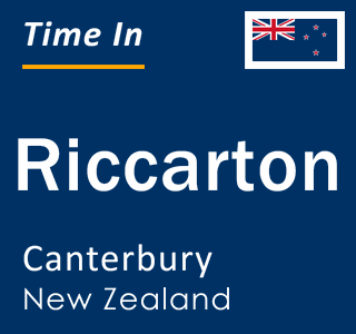 Current Local Time in Riccarton, Canterbury, New Zealand