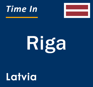 Current Local Time in Riga, Latvia