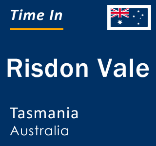 Current Local Time in Risdon Vale, Tasmania, Australia