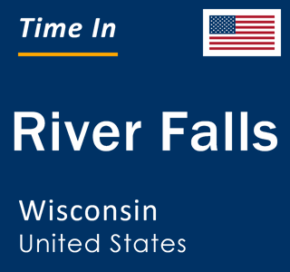 Current Local Time in River Falls, Wisconsin, United States