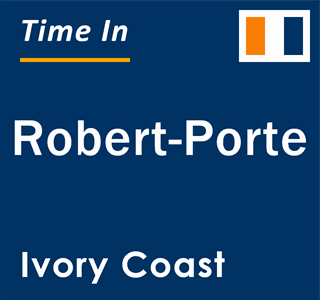 Current Local Time in Robert-Porte, Ivory Coast