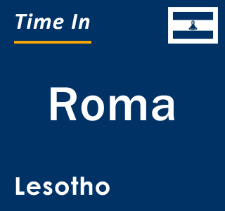 Current Local Time in Roma, Lesotho