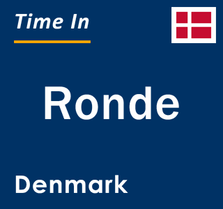Current Local Time in Ronde, Denmark
