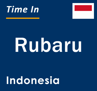 Current Local Time in Rubaru, Indonesia