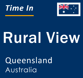 Current Local Time in Rural View, Queensland, Australia