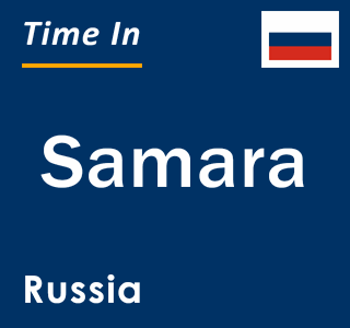 Current Local Time in Samara, Russia