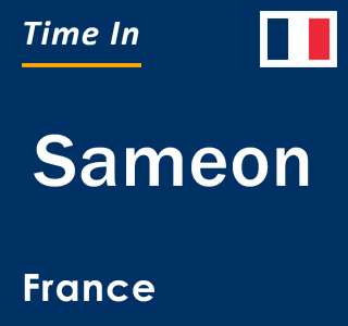 Current Local Time in Sameon, France
