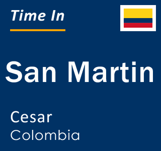 Current Local Time in San Martin, Cesar, Colombia