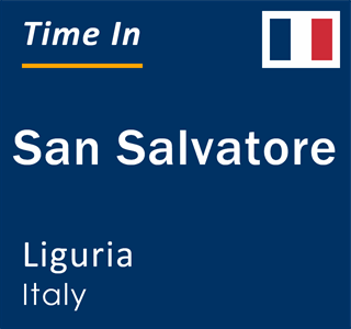 Current Local Time in San Salvatore, Liguria, Italy
