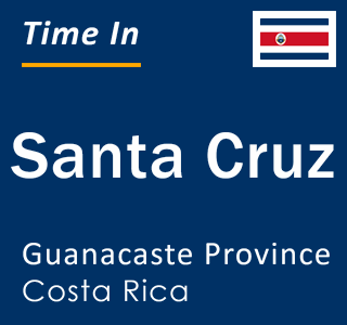 Current Local Time in Santa Cruz, Guanacaste Province, Costa Rica