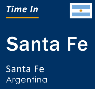 Current Local Time in Santa Fe, Santa Fe, Argentina