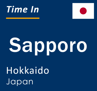 Current Local Time in Sapporo, Hokkaido, Japan