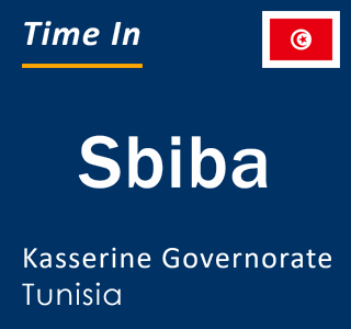 Current Local Time in Sbiba, Kasserine Governorate, Tunisia