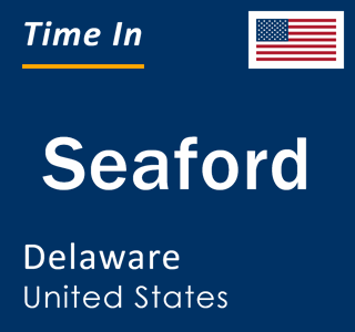 Current Local Time in Seaford, Delaware, United States