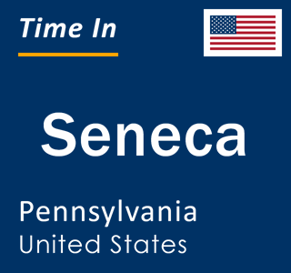 Current Weather Forecast | Seneca, Pennsylvania, United States