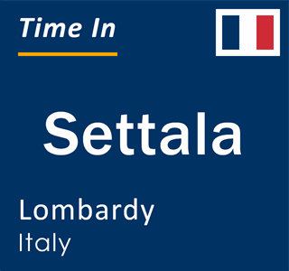 Current Local Time in Settala, Lombardy, Italy