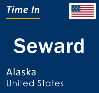 Current Local Time in Seward, Alaska, United States