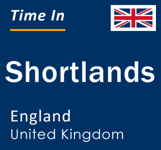 Current Local Time in Shortlands, England, United Kingdom