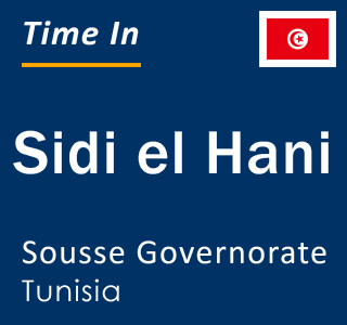 Current Local Time in Sidi el Hani, Sousse Governorate, Tunisia