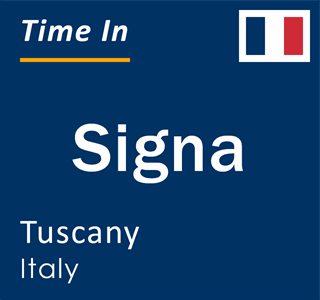 Current Local Time in Signa, Tuscany, Italy