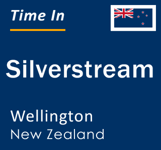 Current Local Time in Silverstream, Wellington, New Zealand