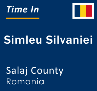 Current Local Time in Simleu Silvaniei, Salaj County, Romania